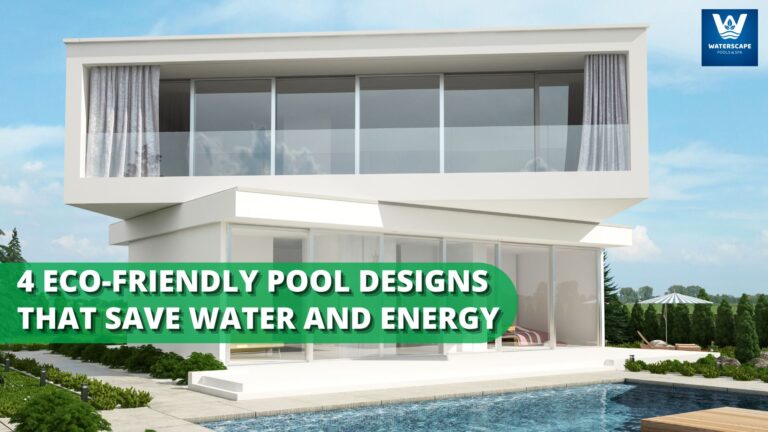 4 Eco-Friendly Pool Designs That Save Water & Energy | Waterscape